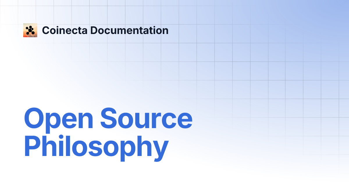 Open Source Philosophy | Coinecta Documentation